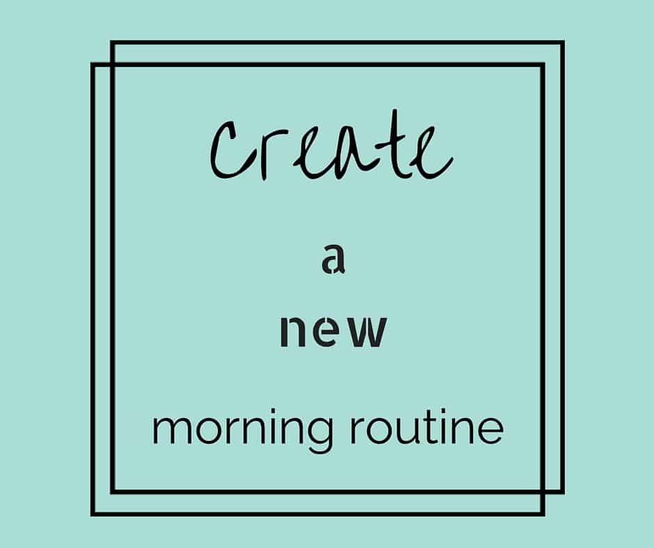 Create A New Morning Routine H lsa Nutrition