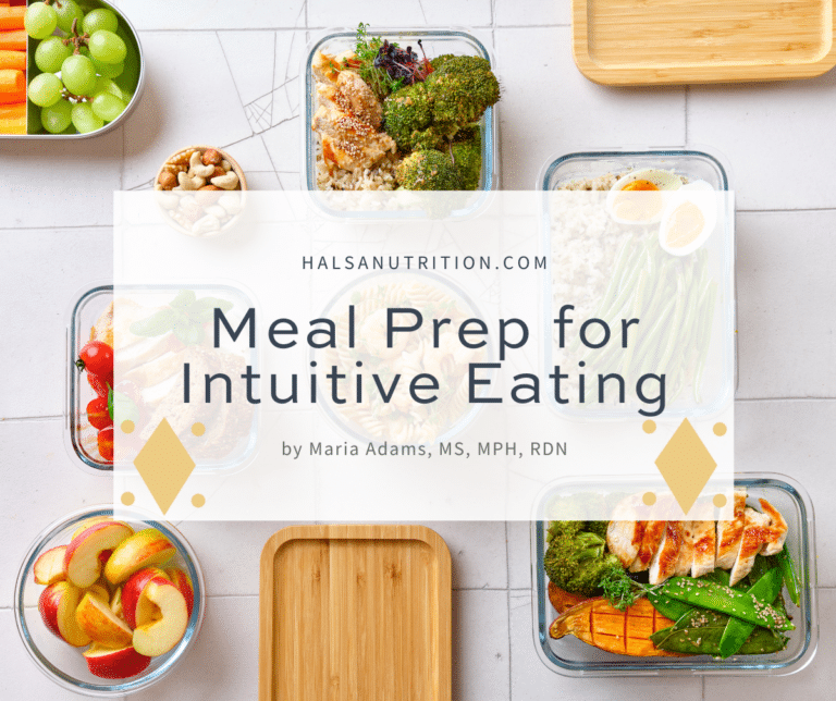 Meal Prep and Intuitive Eating - Hälsa Nutrition